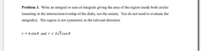 Solved Problem 3. Write an integral or sum of integrals | Chegg.com