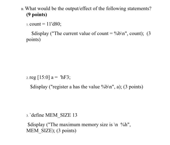 Solved B. What would be the output/effect of the following | Chegg.com