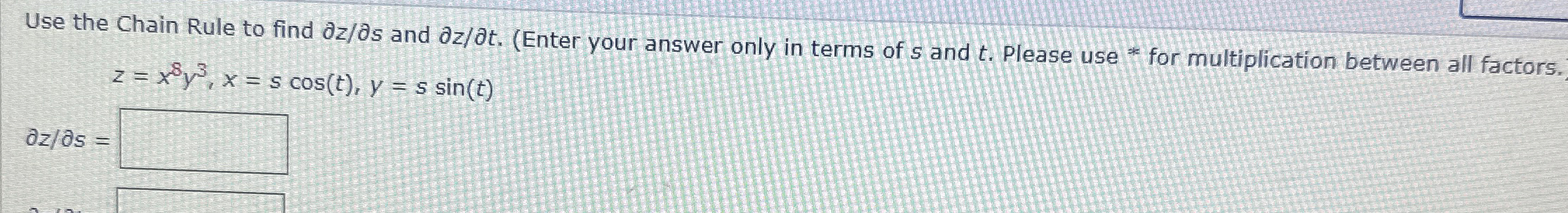 Solved Use the Chain Rule to find delzdels and delzdelt. | Chegg.com