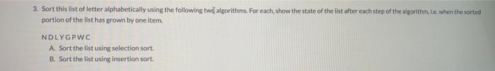 Solved 3. Sort this list of letter alphabetically using the | Chegg.com