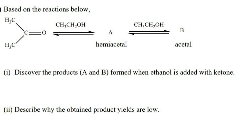Solved Based on the reactions below, Н.С. CH3CH2OH CH3CH2OH | Chegg.com