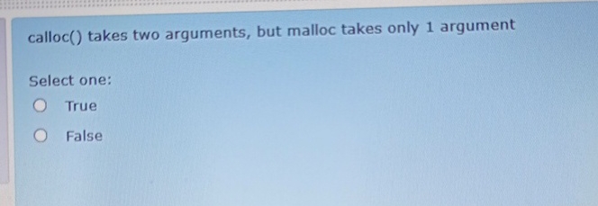 Solved calloc() ﻿takes two arguments, but malloc takes only | Chegg.com