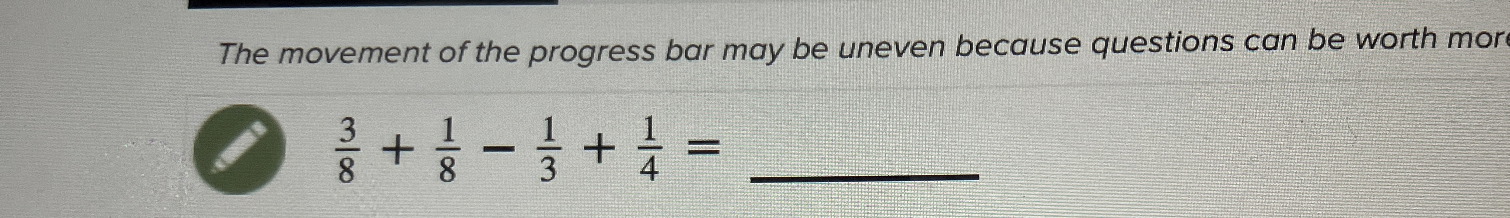 Solved The movement of the progress bar may be uneven | Chegg.com