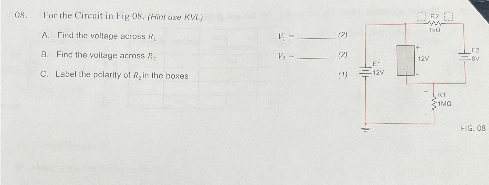 Solved For the Circuit in Fig 08. (Hint use KVL)A. ﻿Find the | Chegg.com