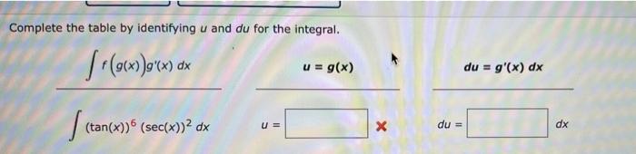 Solved Complete the table by identifying u and du for the | Chegg.com