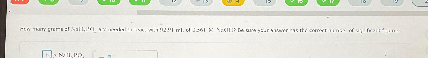 Solved How many grams of NaH2PO4 ﻿are needed to react with | Chegg.com
