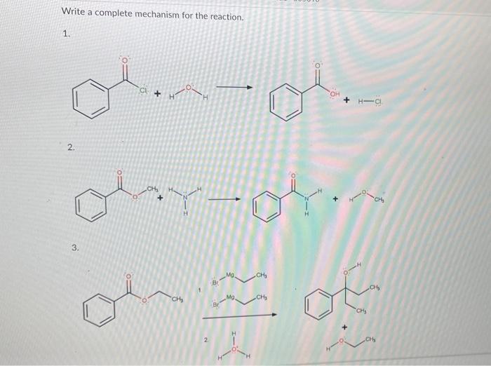 Solved Write a complete mechanism for the reaction. 1. 2. 3. | Chegg.com