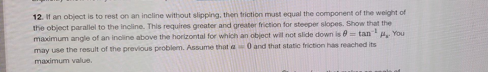 12. If an object is to rest on an incline without | Chegg.com
