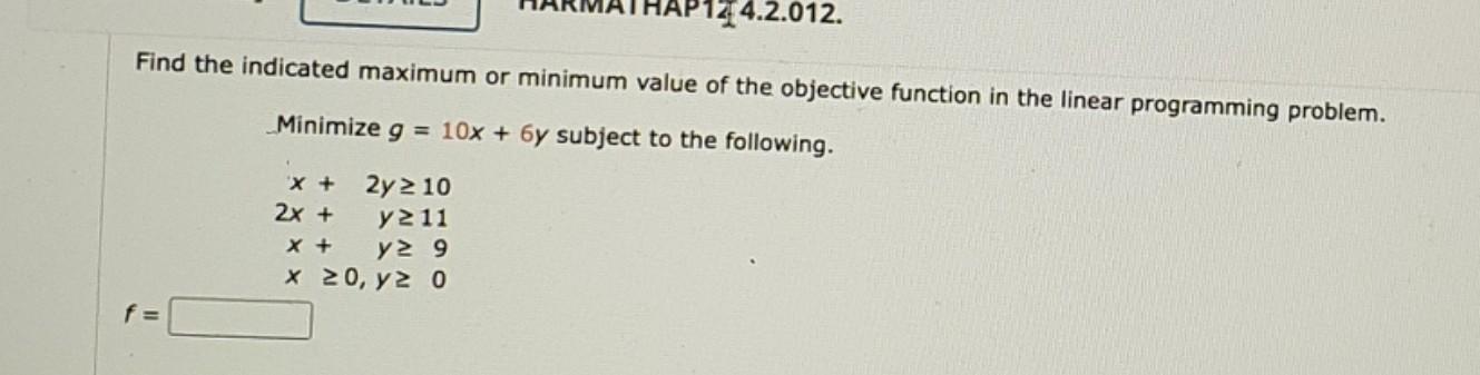 Solved Find the indicated maximum or minimum value of the | Chegg.com
