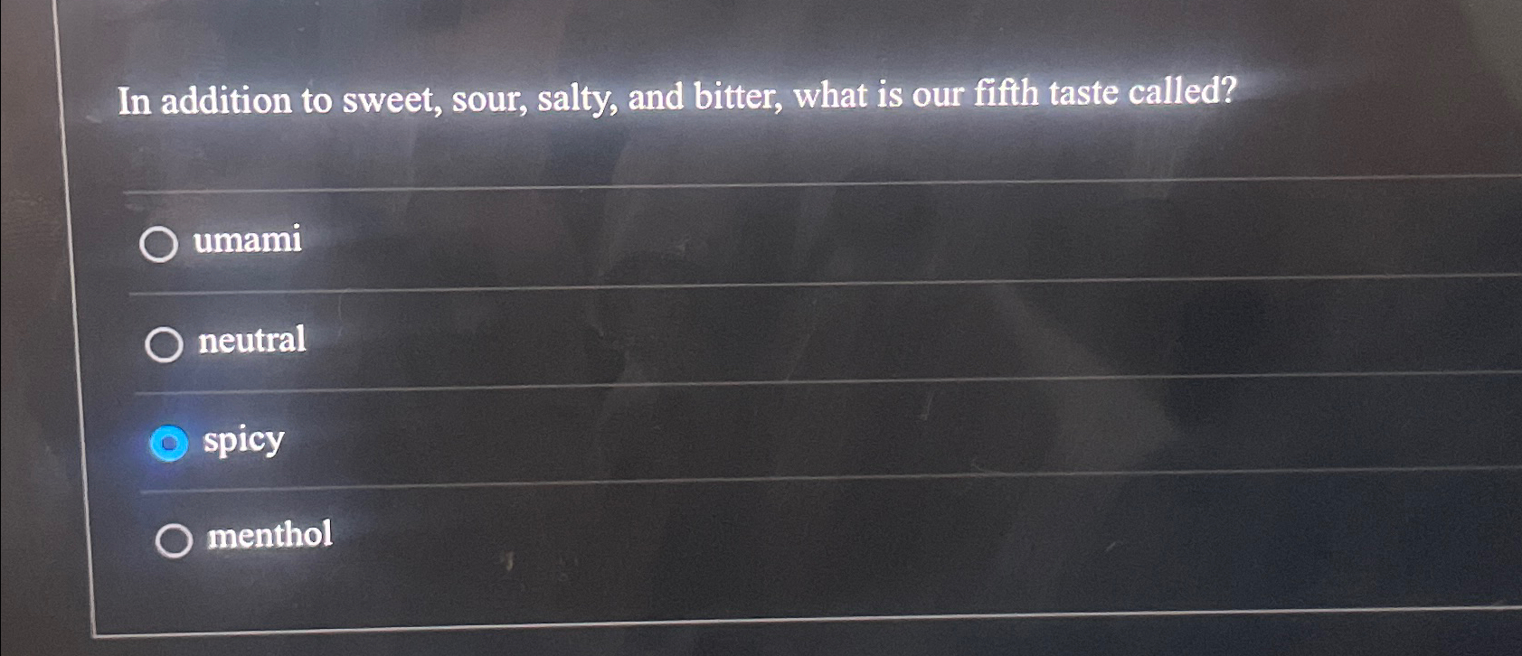 Solved In addition to sweet, sour, salty, and bitter, what | Chegg.com