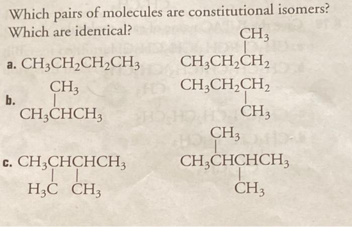 Solved Which pairs of molecules are constitutional isomers? | Chegg.com