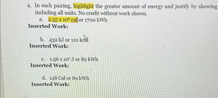 Solved 4. In each pairing, highlight the greater amount of | Chegg.com