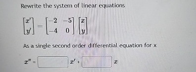 Solved Rewrite the system of linear | Chegg.com