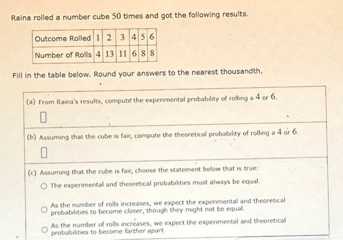 Solved Raina rolled a number cube 50 times and got the | Chegg.com