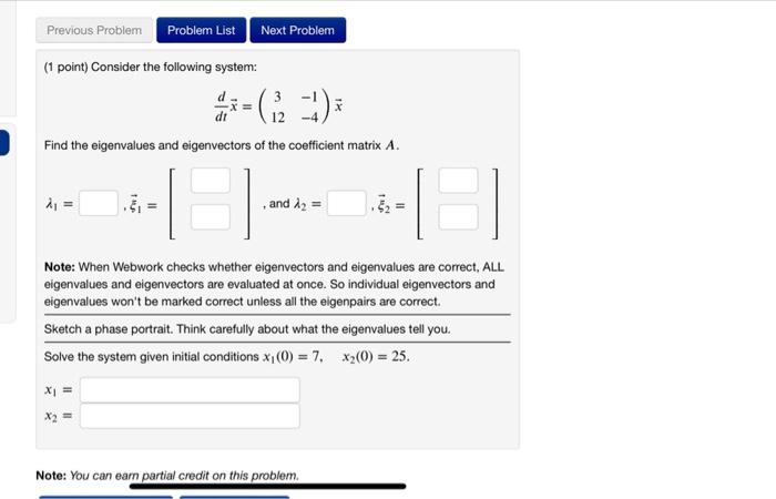 Solved (1 point) Consider the following system: | Chegg.com