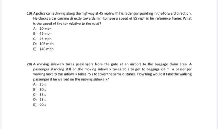 Solved 19) A police car is driving along the highway at 45 | Chegg.com