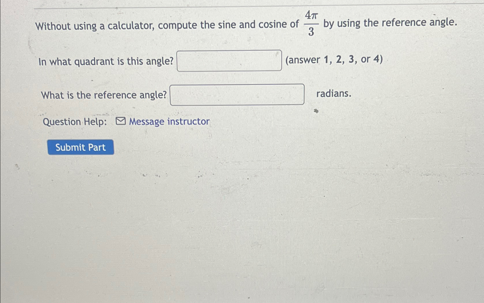 Solved Without using a calculator, compute the sine and | Chegg.com