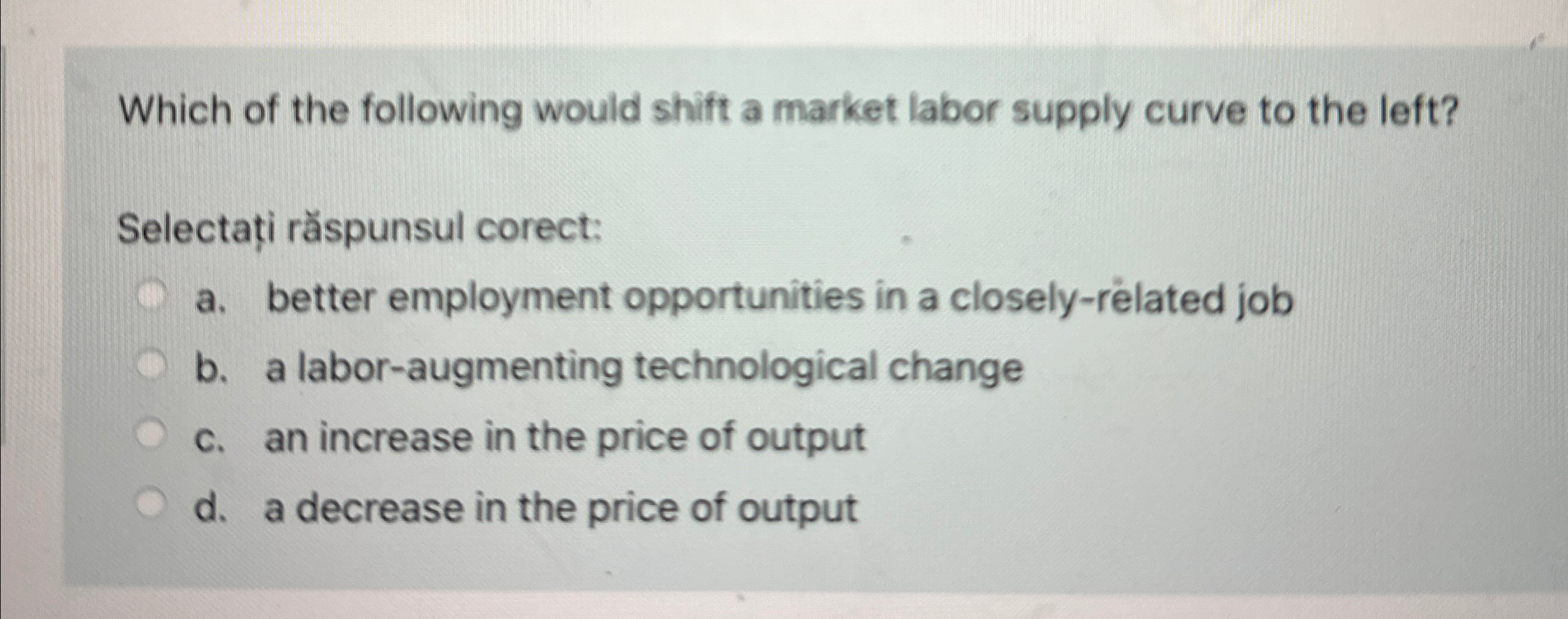 Solved Which of the following would shift a market labor | Chegg.com