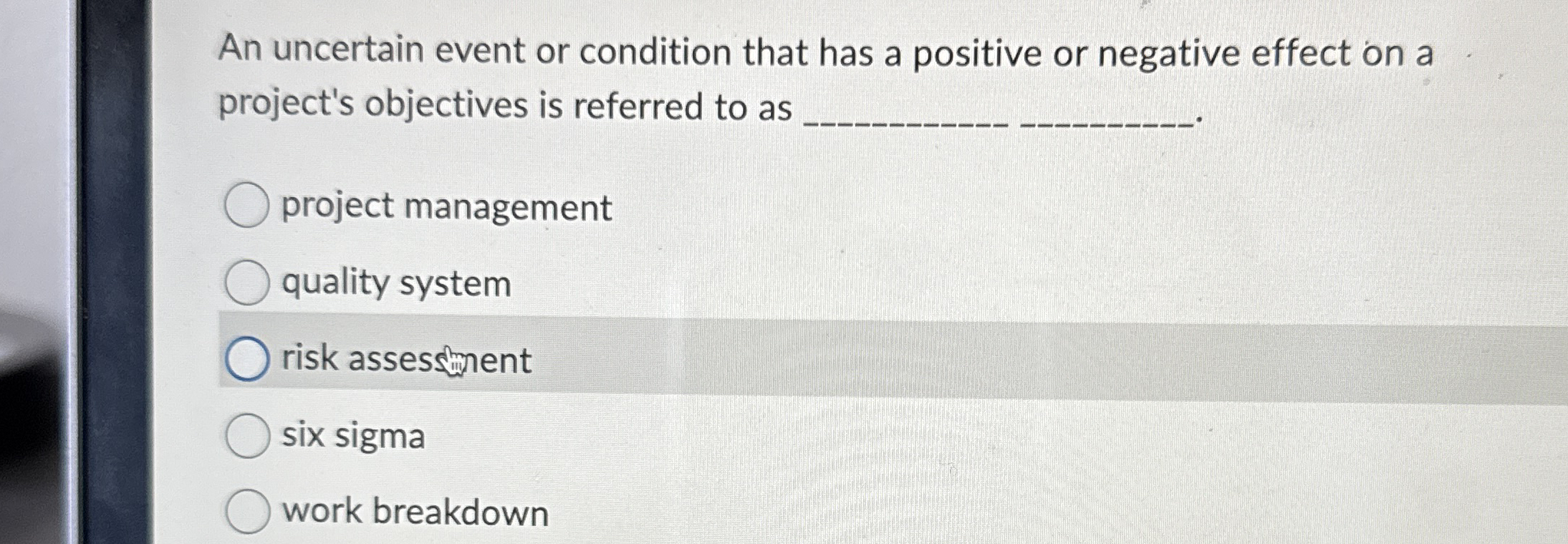 Solved An uncertain event or condition that has a positive | Chegg.com