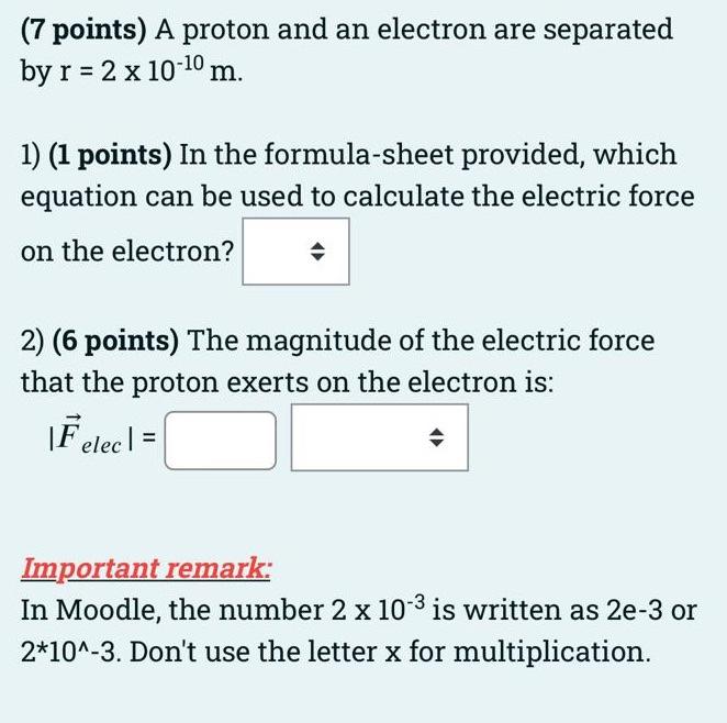 Solved 7 Points A Proton And An Electron Are Separated By