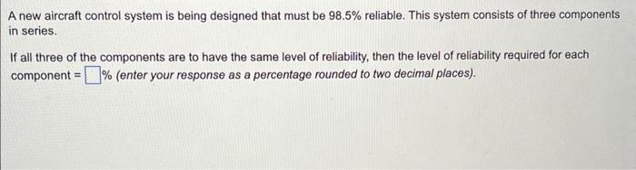Solved A new aircraft control system is being designed that | Chegg.com