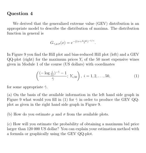 Solved We derived that the generalized extreme value (GEV) | Chegg.com