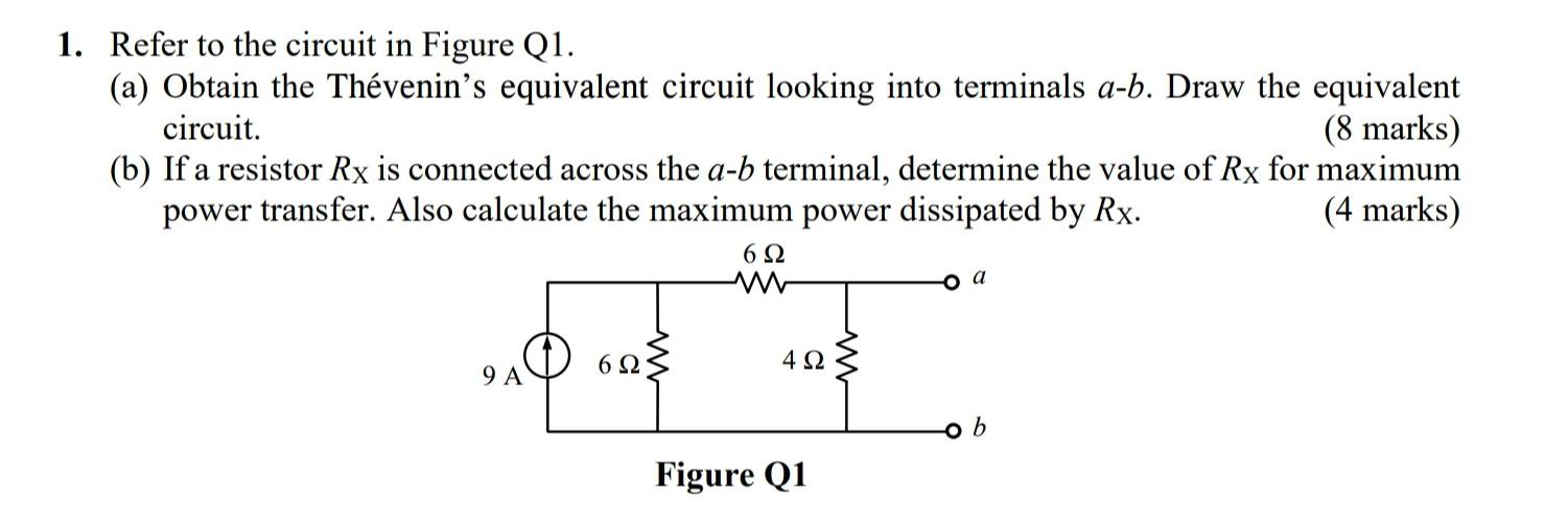 Solved 1. Refer to the circuit in Figure Q1. (a) Obtain the | Chegg.com