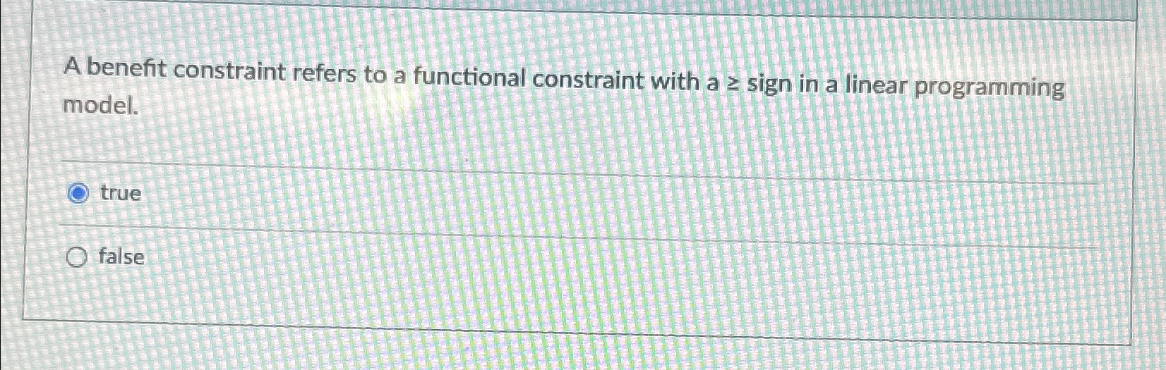 Solved A benefit constraint refers to a functional | Chegg.com