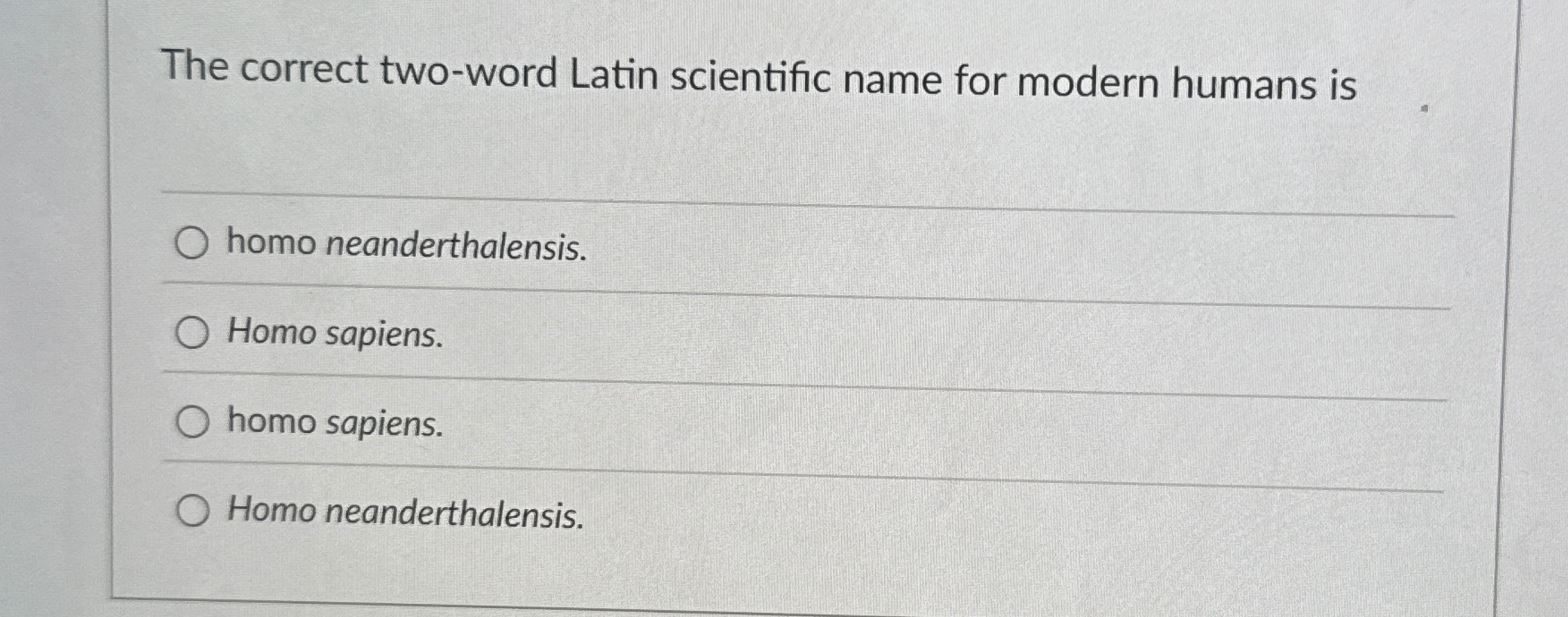 Solved The correct two-word Latin scientific name for modern | Chegg.com