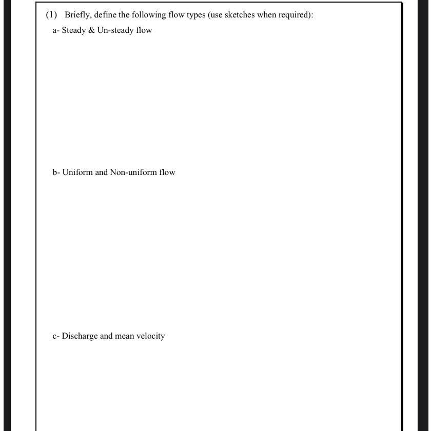 Solved (1) ﻿Briefly, define the following flow types (use | Chegg.com