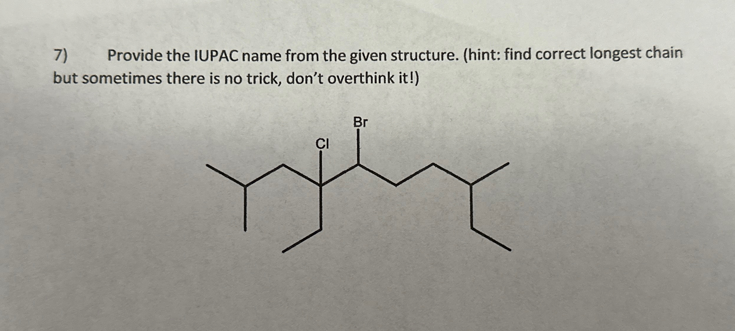 Solved Provide the IUPAC name from the given structure. | Chegg.com