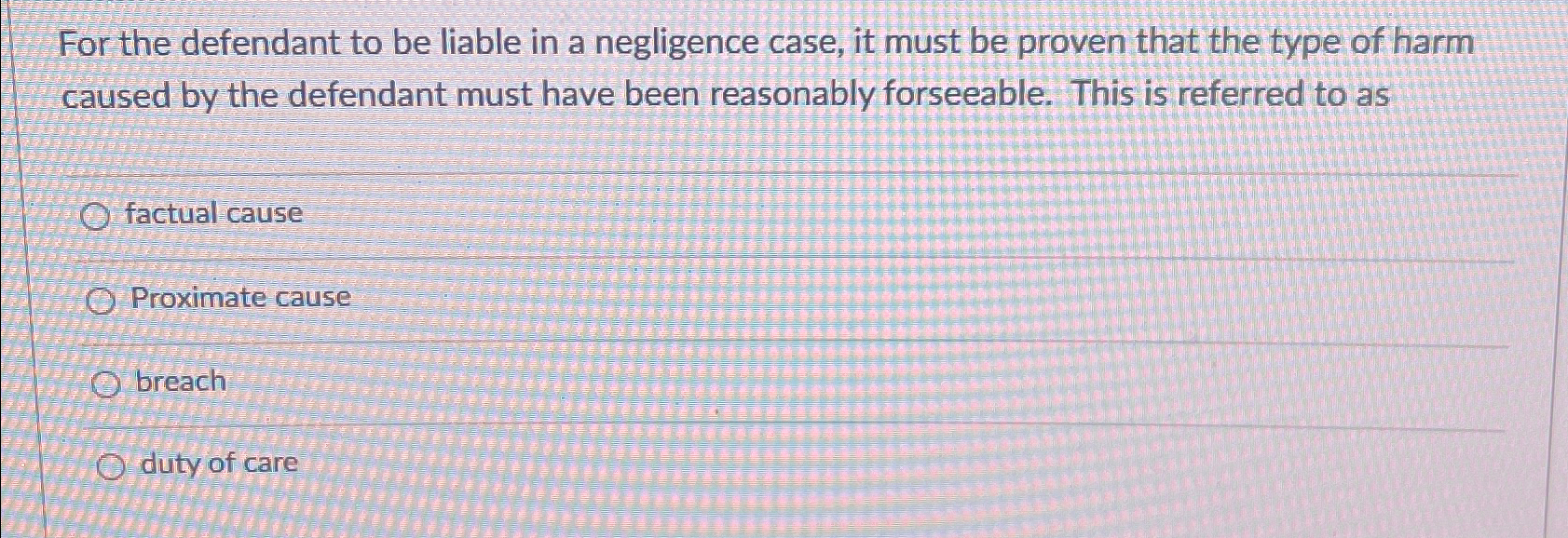 Solved For the defendant to be liable in a negligence case, | Chegg.com