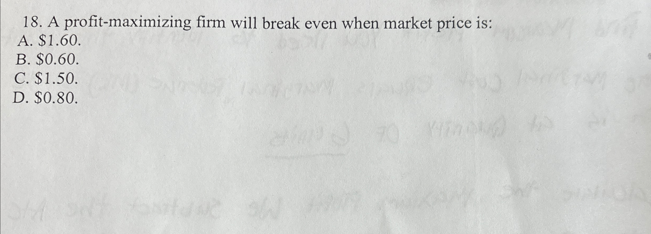 Solved A profit-maximizing firm will break even when market | Chegg.com