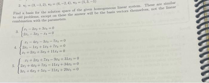 Solved 2. v1=(3,−1,2),v2=(6,−2,4),v3=(5,3,−1) Find a basis | Chegg.com