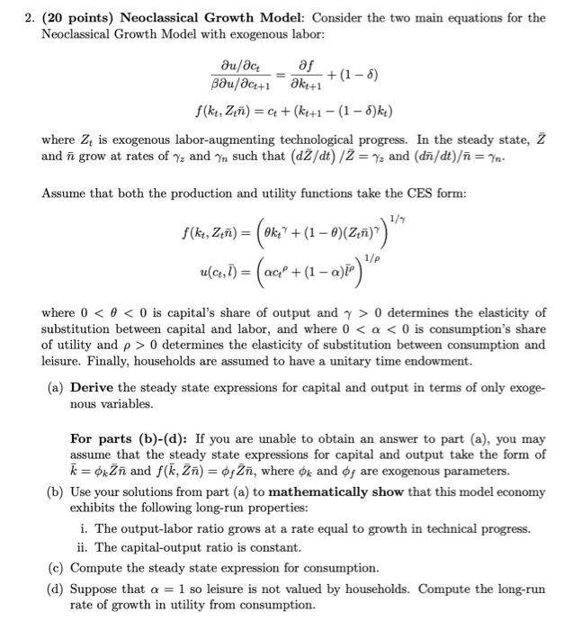 Solved 2. (20 points) Neoclassical Growth Model: Consider | Chegg.com