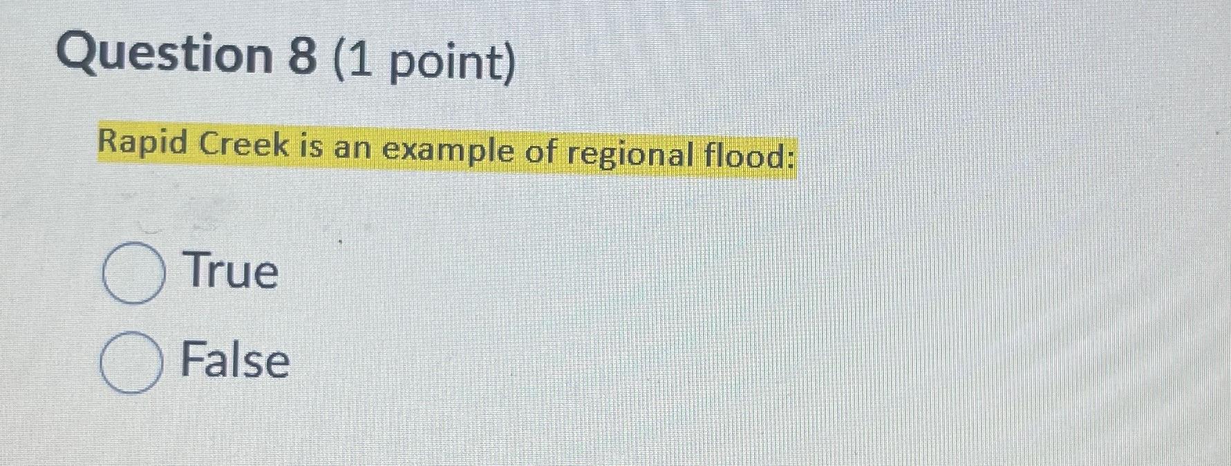 Solved Question 8 (1 ﻿point)Rapid Creek is an example of | Chegg.com