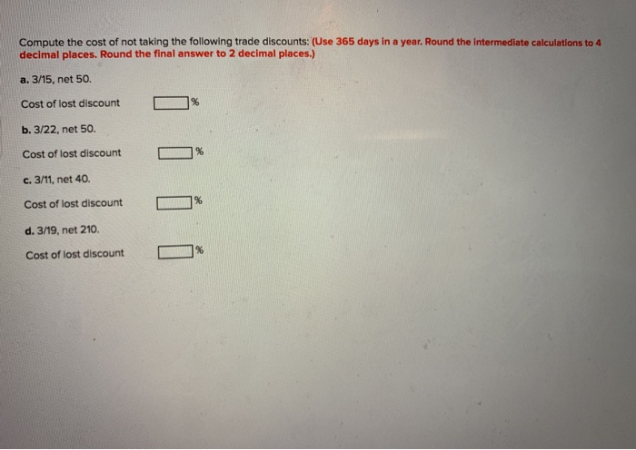 Solved Compute the cost of not taking the following trade | Chegg.com