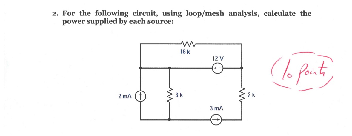 Solved For the following circuit, using loop/mesh analysis, | Chegg.com