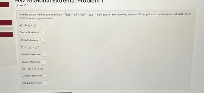 Solved Find the global minima and maxima of | Chegg.com
