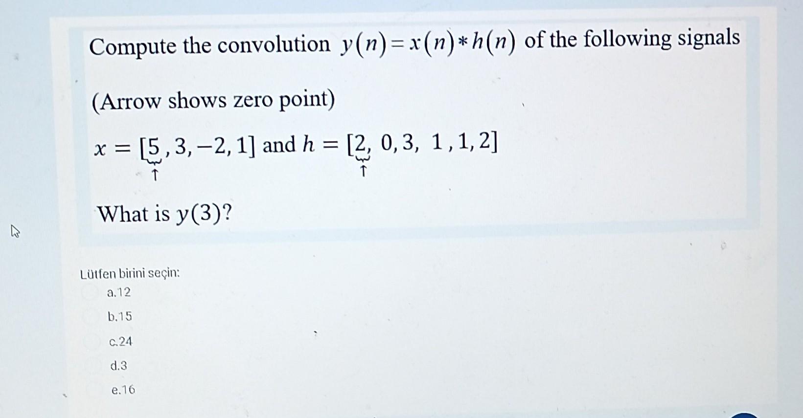 Solved Compute the convolution y(n)=x(n)∗h(n) of the | Chegg.com