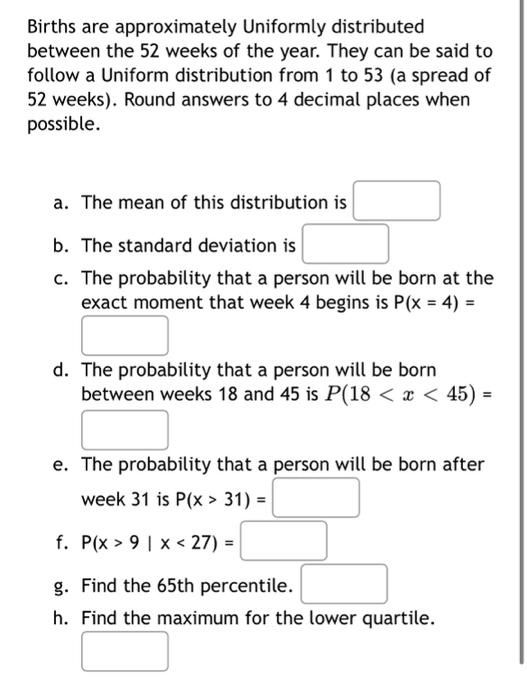 Solved Births are approximately Uniformly distributed | Chegg.com