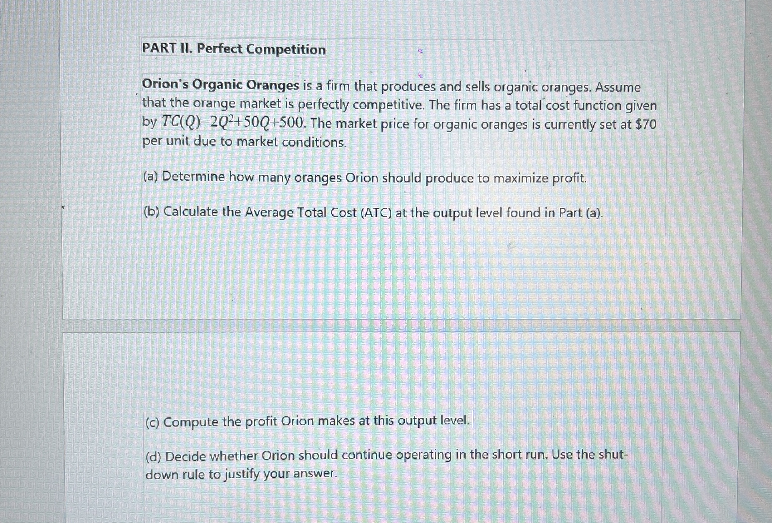 Solved PART II. ﻿Perfect CompetitionOrion's Organic Oranges | Chegg.com