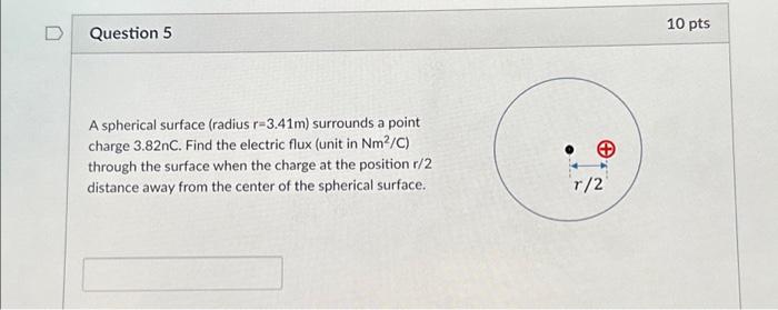 Solved Question 5 A spherical surface (radius r=3.41m) | Chegg.com