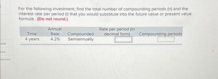 Solved ook rint rences For the following investment, find | Chegg.com