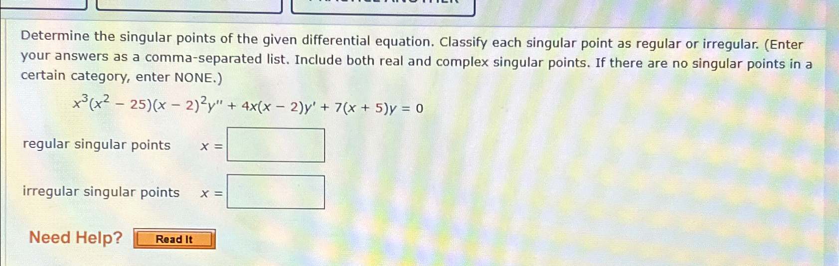 Solved Determine the singular points of the given | Chegg.com