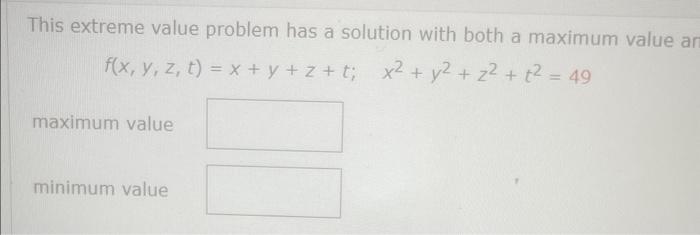 Solved This extreme value problem has a solution with both a | Chegg.com