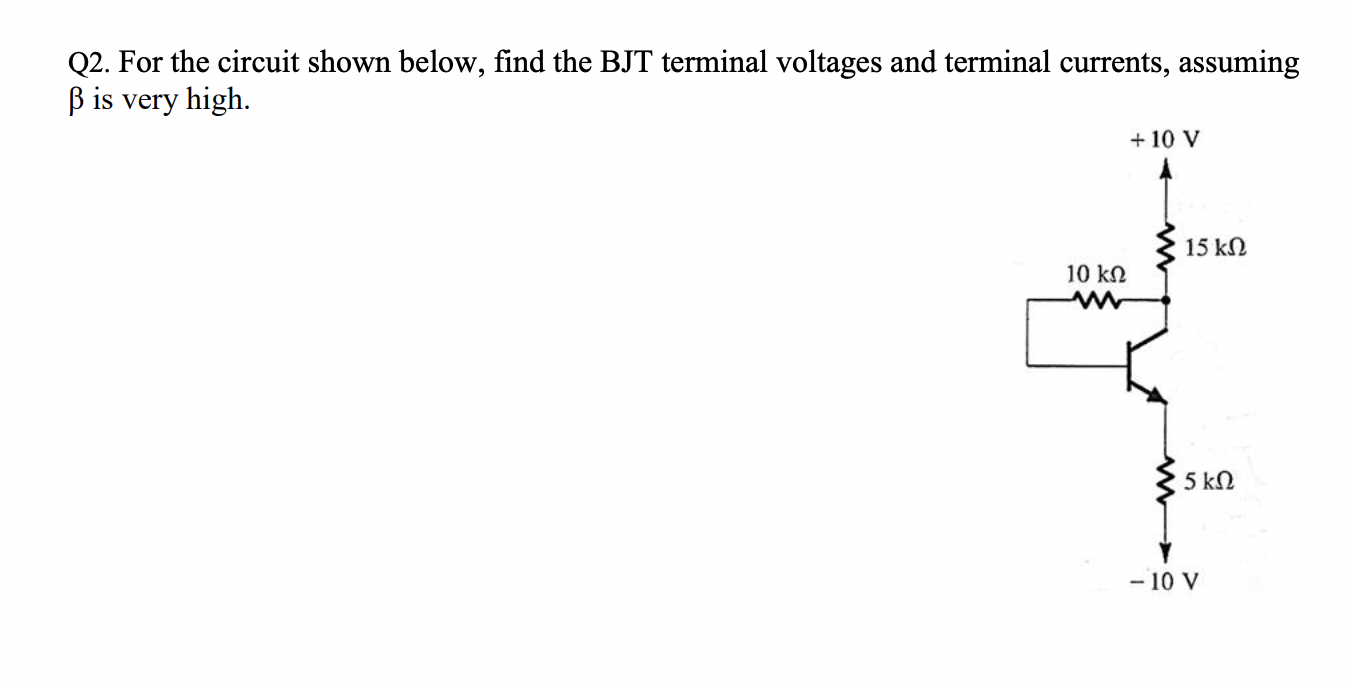 Solved Q2. ﻿For the circuit shown below, find the BJT | Chegg.com
