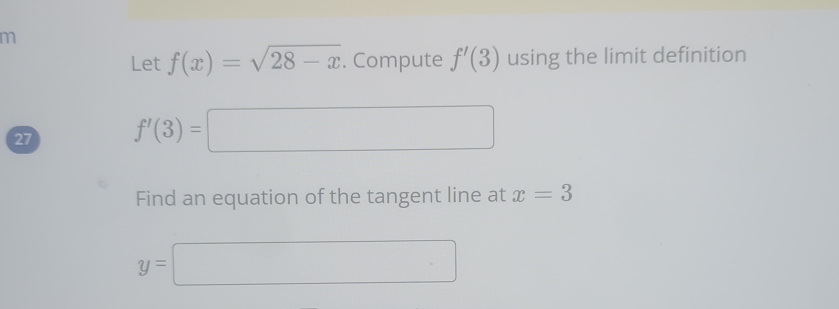 Let f(x)=28-x2. ﻿Compute f'(3) ﻿using the limit | Chegg.com