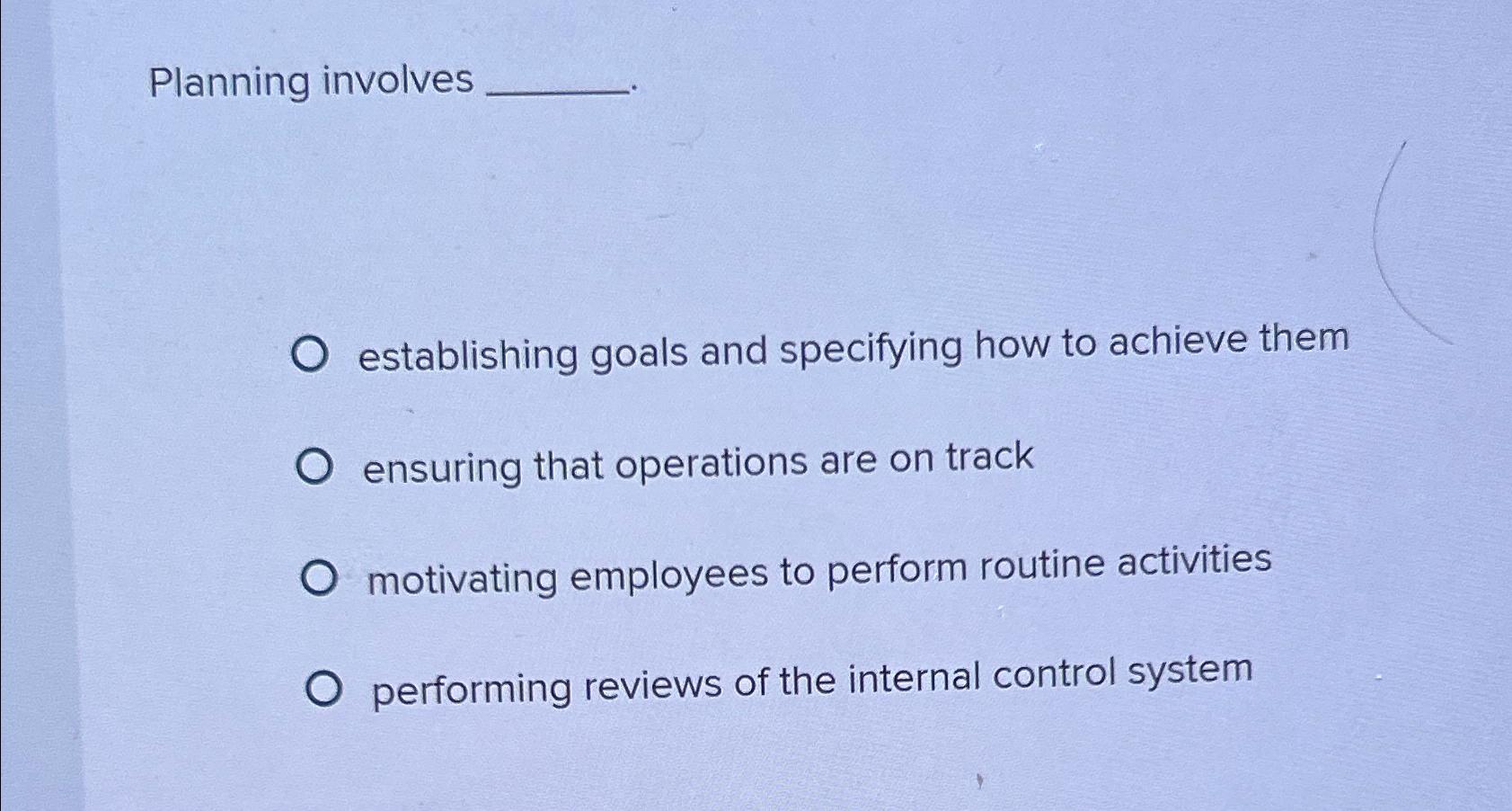 Solved Planning involvesestablishing goals and specifying | Chegg.com