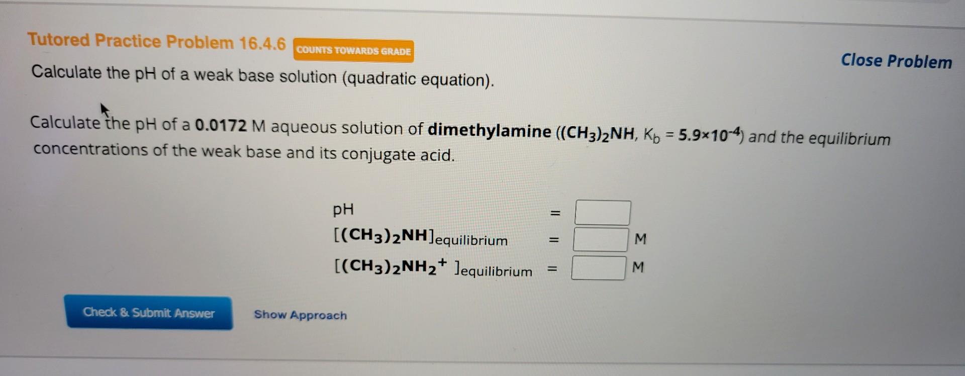 Solved Calculate the pH of a weak base solution (quadratic | Chegg.com